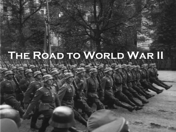 PPT - The Road to World War II PowerPoint Presentation, free download ...