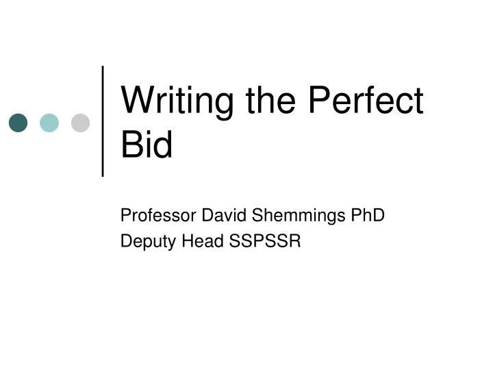 PPT - Writing the Perfect Bid PowerPoint Presentation, free download ...