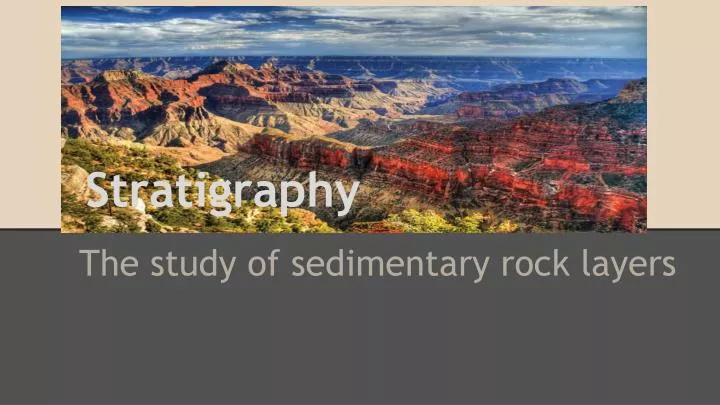 PPT - Stratigraphy PowerPoint Presentation, free download - ID:6445740