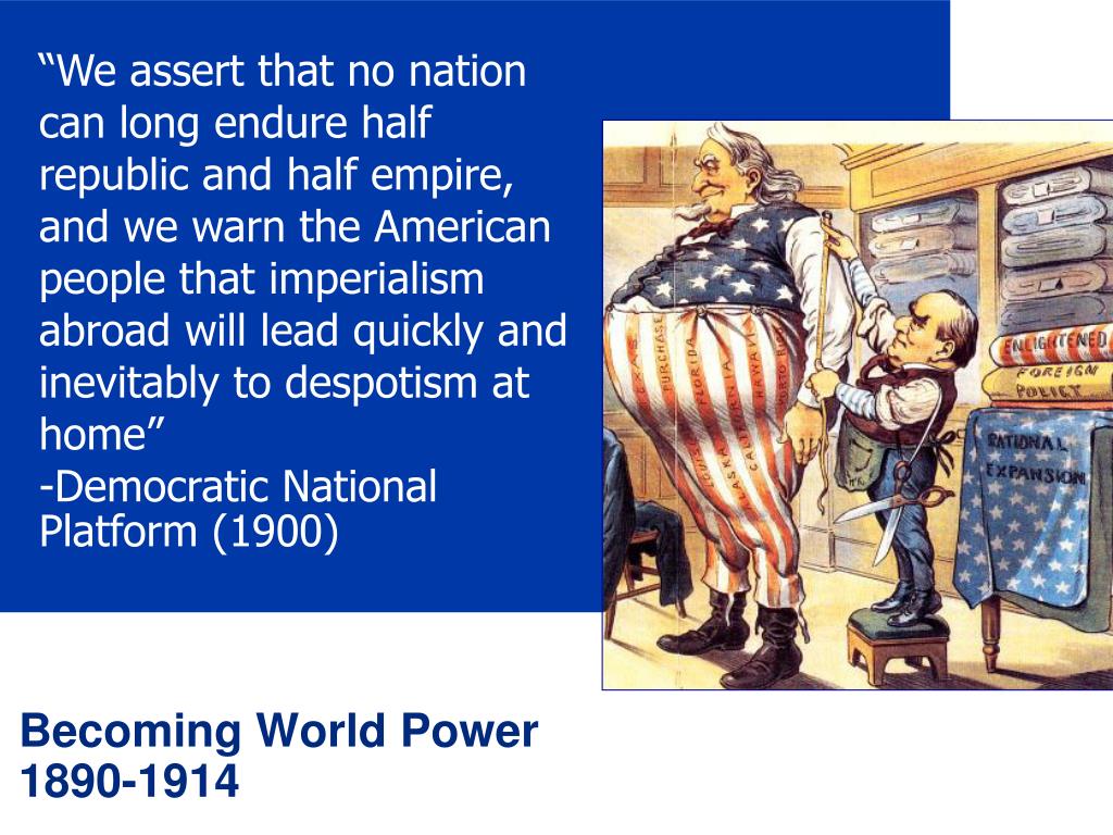 PPT - Becoming World Power 1890-1914 PowerPoint Presentation, free ...