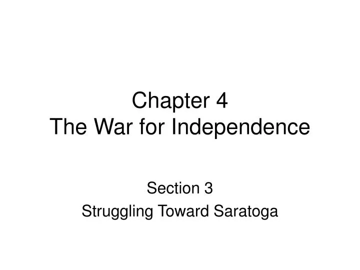 PPT - Chapter 4 The War for Independence PowerPoint Presentation, free ...
