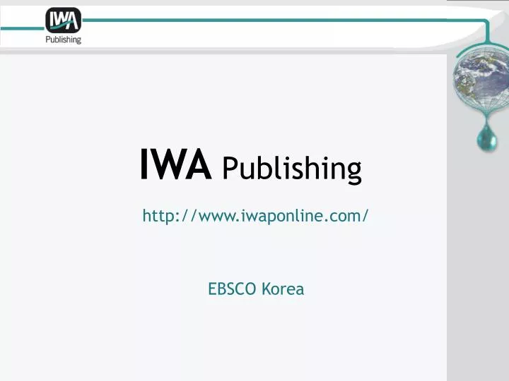 PPT - IWA Publishing PowerPoint Presentation, free download - ID:6447164