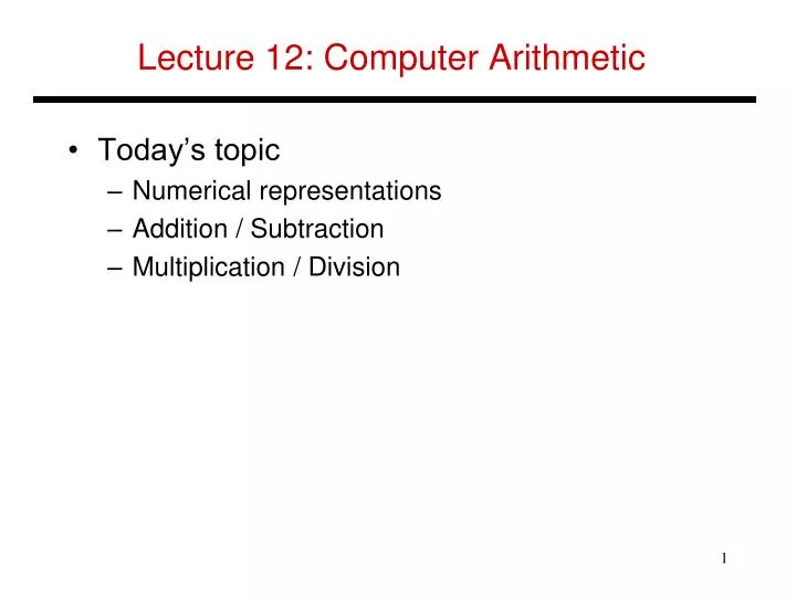 PPT - Lecture 12: Computer Arithmetic PowerPoint Presentation, free ...