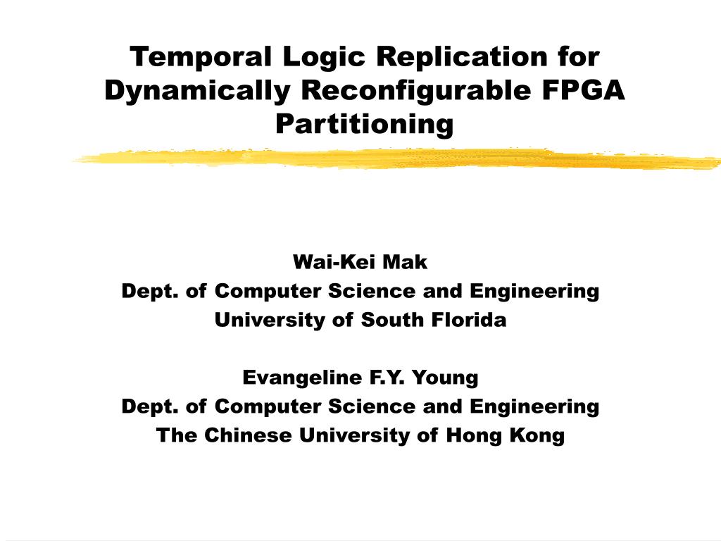 Ppt Temporal Logic Replication For Dynamically Reconfigurable Fpga Partitioning Powerpoint 1752