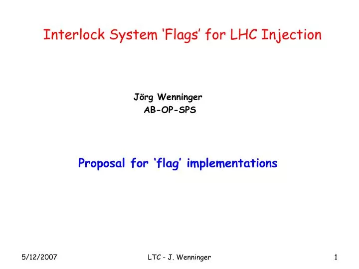 PPT - Interlock System ‘Flags’ for LHC Injection PowerPoint ...