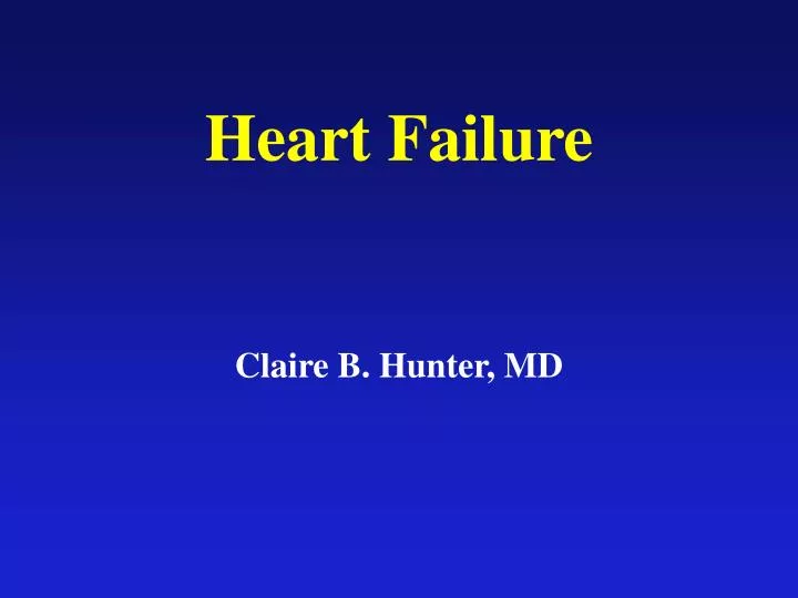 PPT - Heart Failure PowerPoint Presentation, free download - ID:6449036