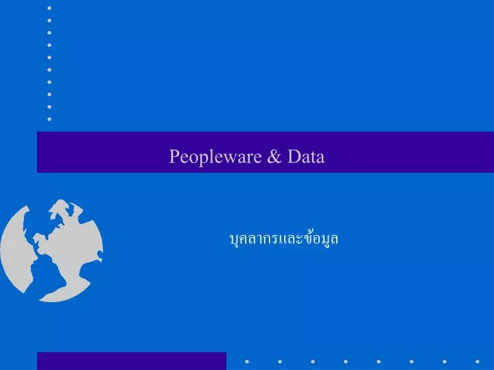PPT - Peopleware & Data PowerPoint Presentation, free download - ID:6449391