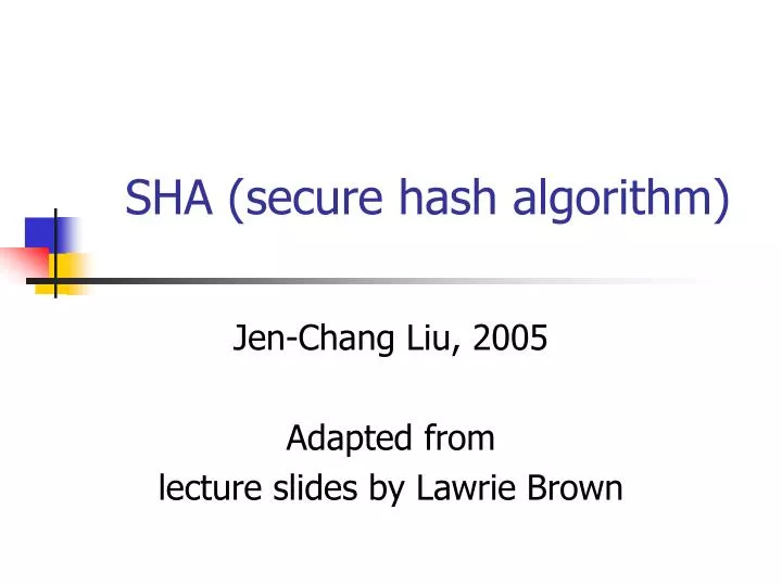 PPT - SHA (secure hash algorithm) PowerPoint Presentation, free ... PPT - SHA (secure hash algorithm) PowerPoint Presentation, free ...