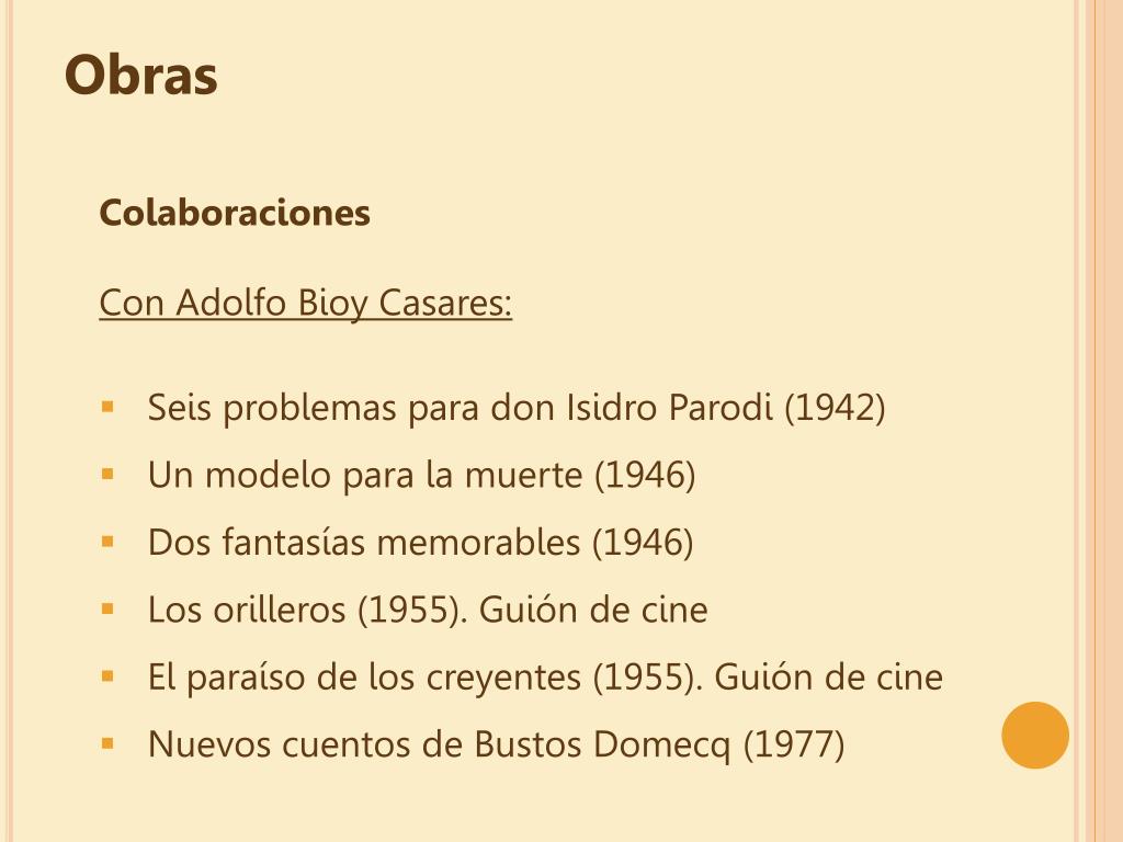 PPT - Jorge Luis Borges “ uno no es lo que es por lo que escribe, sino ...