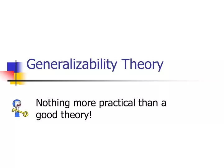 PPT - Generalizability Theory PowerPoint Presentation, free download ...