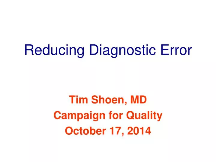 PPT - Reducing Diagnostic Error PowerPoint Presentation, free download ... PPT - Reducing Diagnostic Error PowerPoint Presentation, free download ...