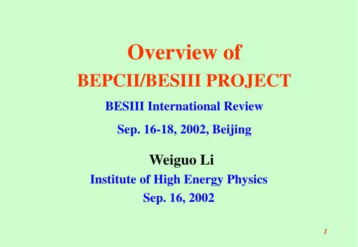 PPT - Weiguo Li Institute of High Energy Physics Sep. 16, 2002 ...