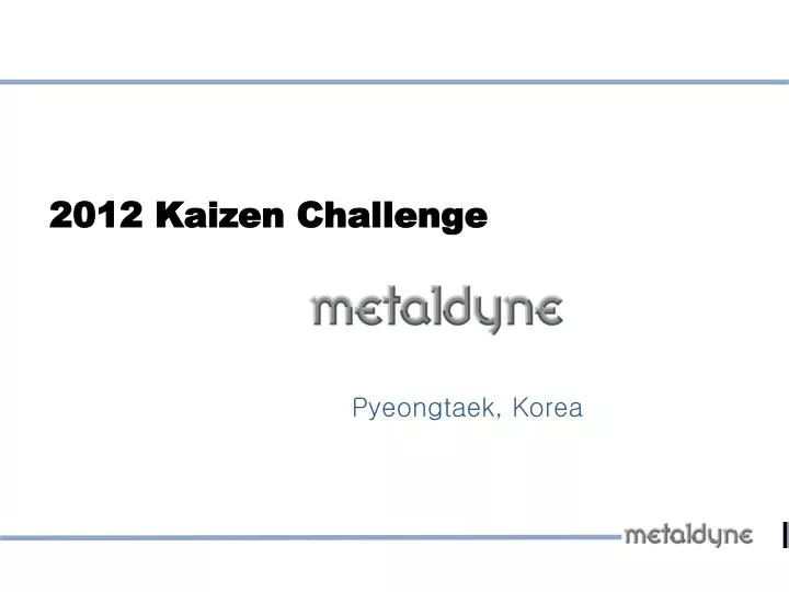 PPT - 2012 Kaizen Challenge PowerPoint Presentation, free download - ID ...