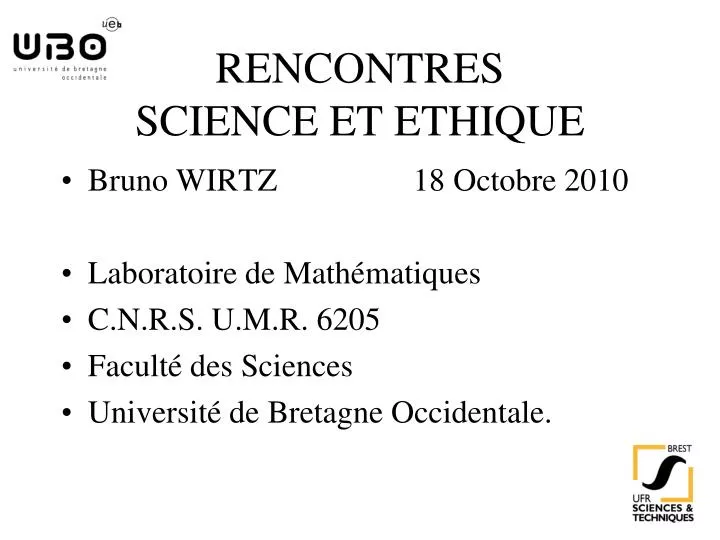 PPT - RENCONTRES SCIENCE ET ETHIQUE PowerPoint Presentation, free ...