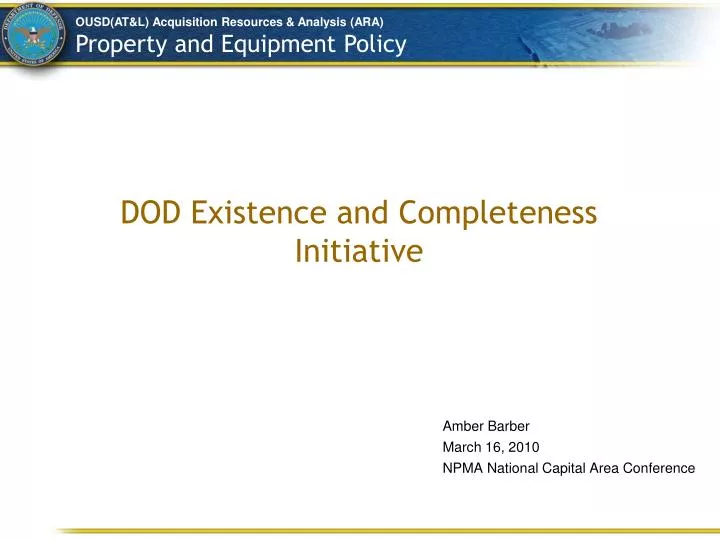 PPT - DOD Existence and Completeness Initiative PowerPoint Presentation ...