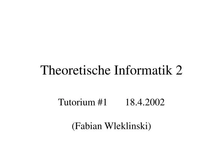 PPT - Theoretische Informatik 2 PowerPoint Presentation, free download ...