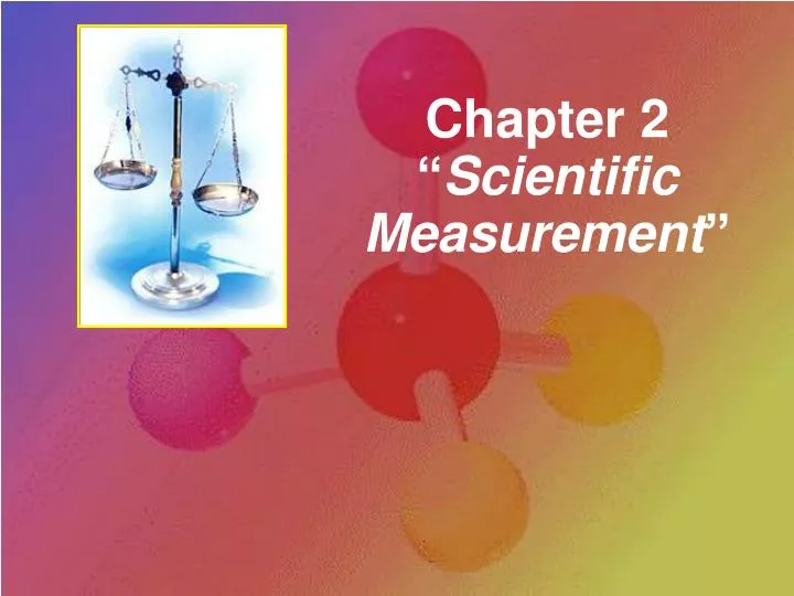 PPT - Chapter 2 “ Scientific Measurement ” PowerPoint Presentation - ID ...