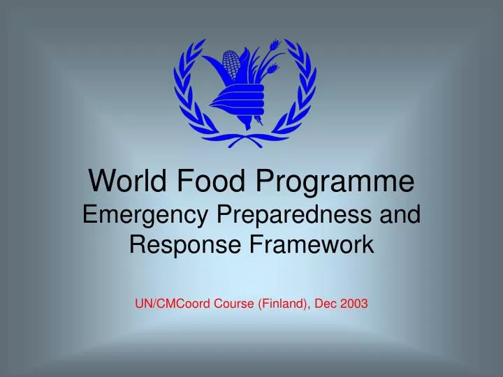 PPT - Overview of WFP Mandate Operations WFP Emergency Preparedness and ...