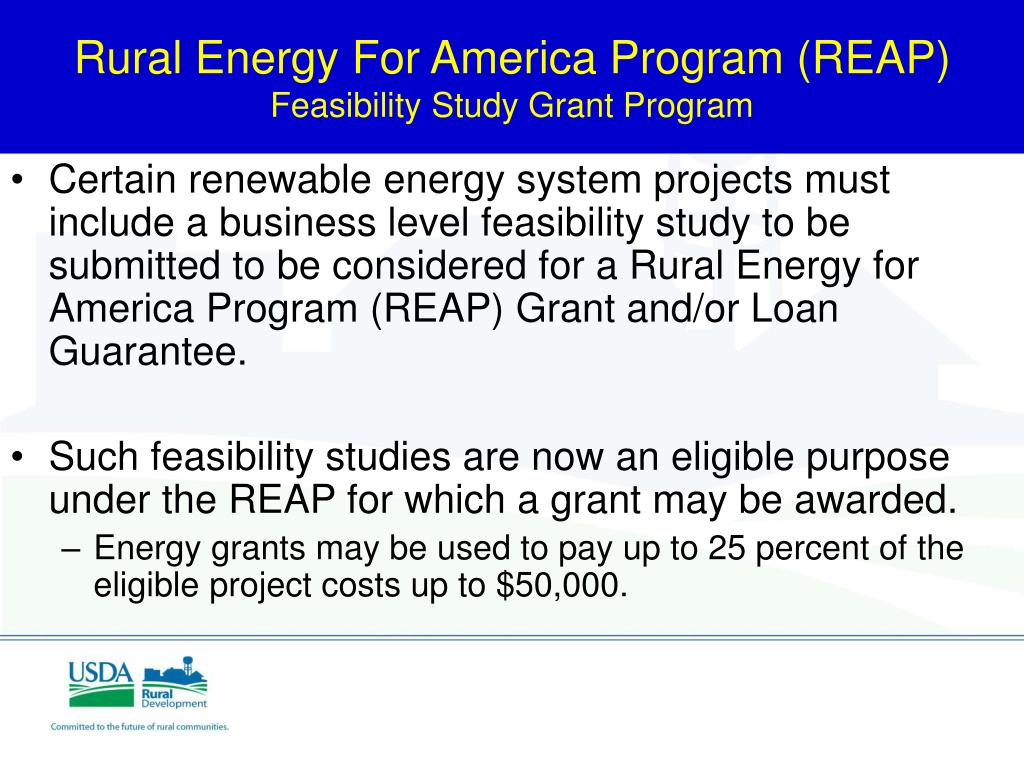 PPT - Rural Energy For America Program (REAP) Feasibility Study Grant ...
