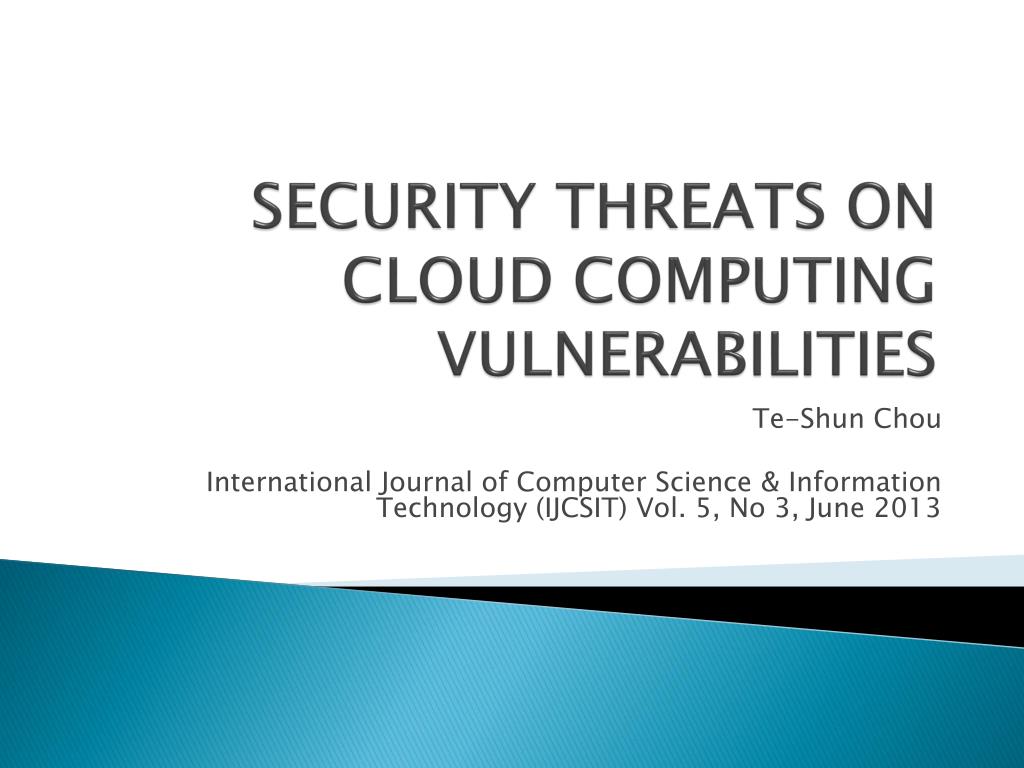 PPT - SECURITY THREATS ON CLOUD COMPUTING VULNERABILITIES PowerPoint ... PPT - SECURITY THREATS ON CLOUD COMPUTING VULNERABILITIES PowerPoint ...