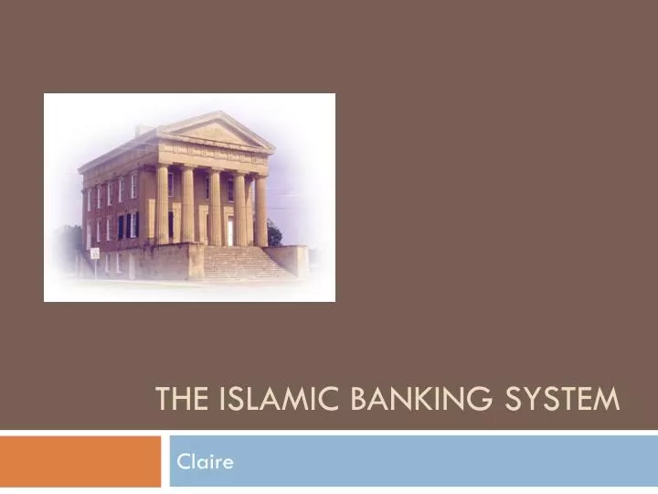 PPT - The Islamic Banking system PowerPoint Presentation, free download ...