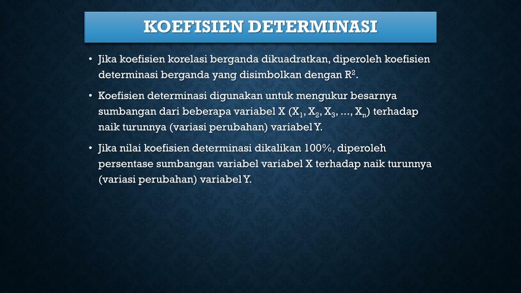 PPT - KOEFISIEN KORELASI , regresi LINEAR DAN KOEFISIEN DETERMINASI ...
