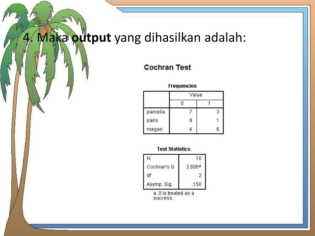 PPT - Uji Q-Cochran (Kasus k sampel berhubungan) PowerPoint ...