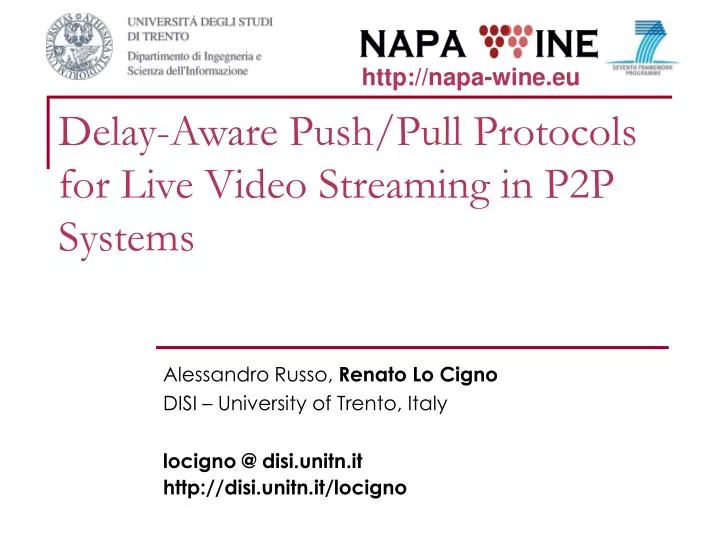 PPT - Delay-Aware Push/Pull Protocols for Live Video Streaming in P2P ...