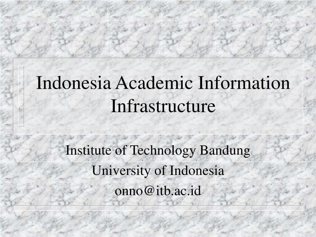 PPT - Indonesia Academic Information Infrastructure PowerPoint ...