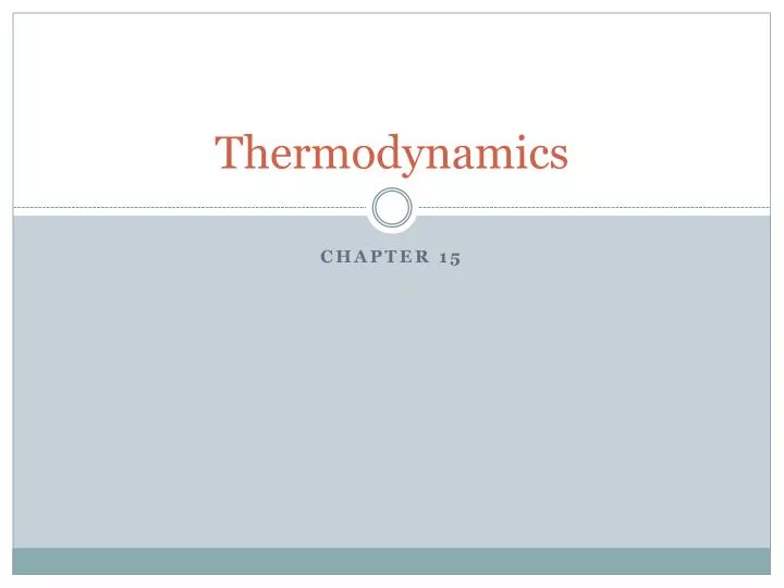PPT - Thermodynamics PowerPoint Presentation, free download - ID:6486653