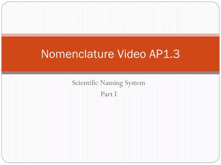 PPT - Nomenclature Video AP1.3 PowerPoint Presentation, free download ...