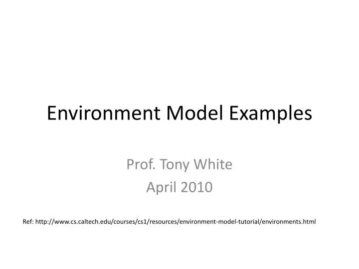 PPT - Environment Model Examples PowerPoint Presentation, free download ...