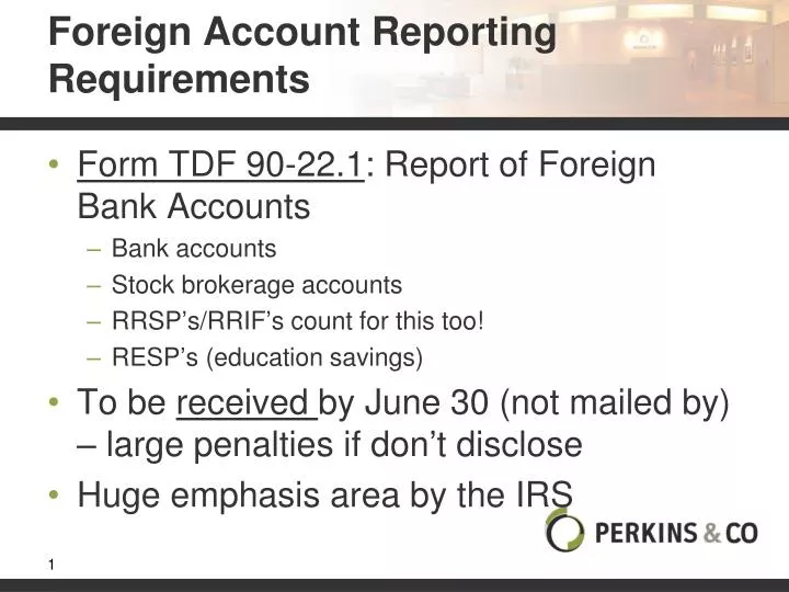 PPT - Foreign Account Reporting Requirements PowerPoint Presentation ...