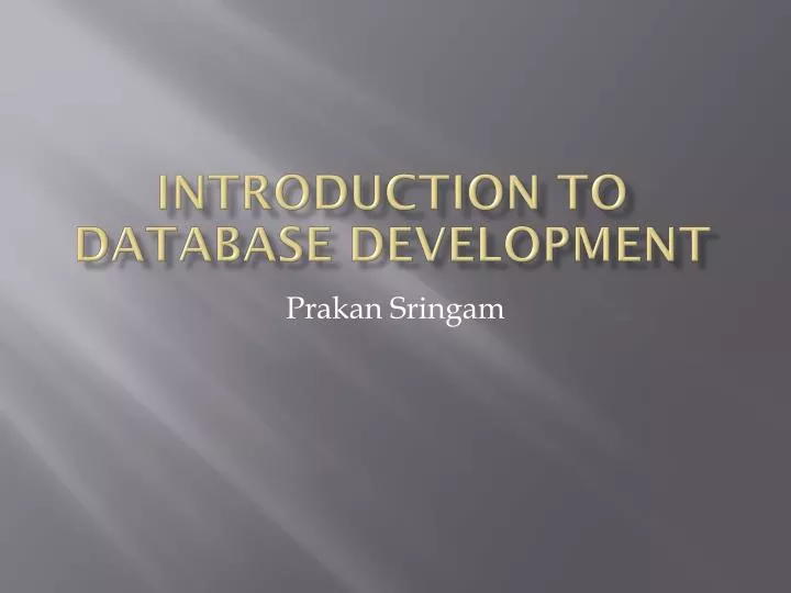 PPT - Introduction to Database Development PowerPoint Presentation ...