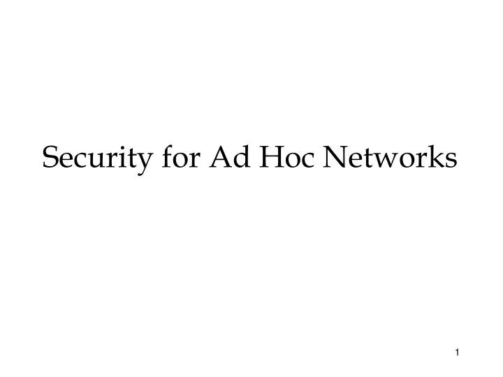 PPT - Security for Ad Hoc Networks PowerPoint Presentation, free ...