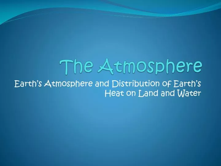 PPT - The Atmosphere PowerPoint Presentation, free download - ID:6493057