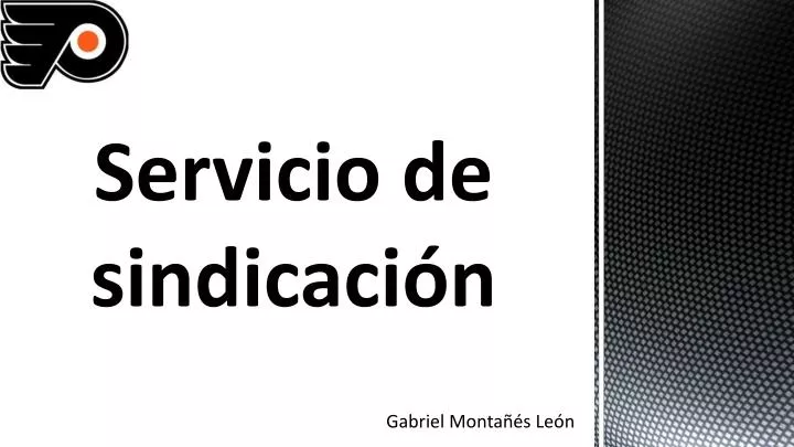 PPT - Servicio de sindicación PowerPoint Presentation, free download - ID:6493527