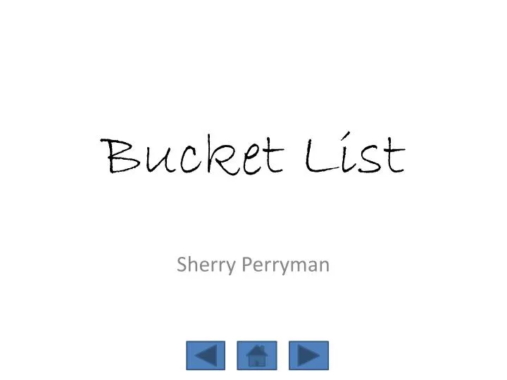 PPT - Bucket List PowerPoint Presentation, free download - ID:6493594