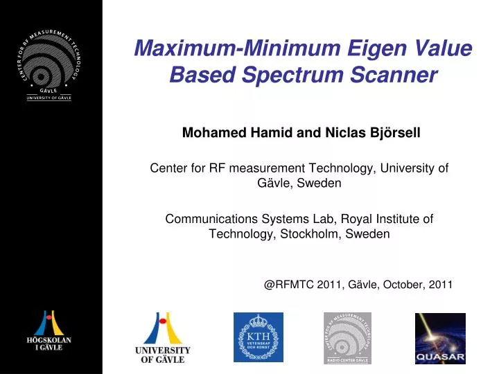 Ppt Maximum Minimum Eigen Value Based Spectrum Scanner Powerpoint Presentation Id6494293