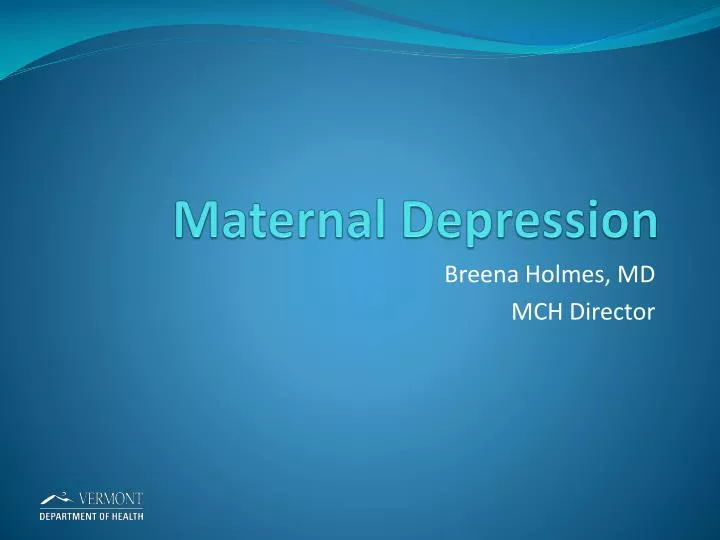 PPT - Maternal Depression PowerPoint Presentation, free download - ID ...