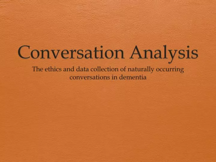 PPT - Conversation Analysis PowerPoint Presentation, free download - ID ...