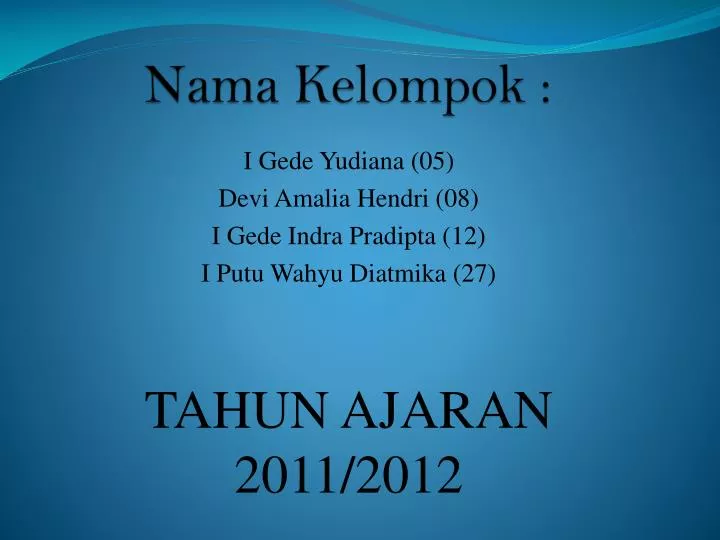 PPT - Nama Kelompok : PowerPoint Presentation, free download - ID:6494971
