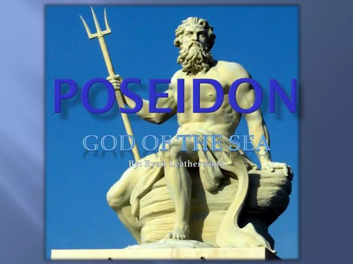 PPT - Poseidon PowerPoint Presentation, free download - ID:6496088