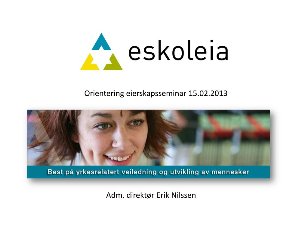 Ppt Orientering Eierskapsseminar 15 02 2013 Powerpoint Presentation