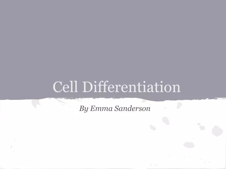 PPT - Cell Differentiation PowerPoint Presentation, free download - ID ...
