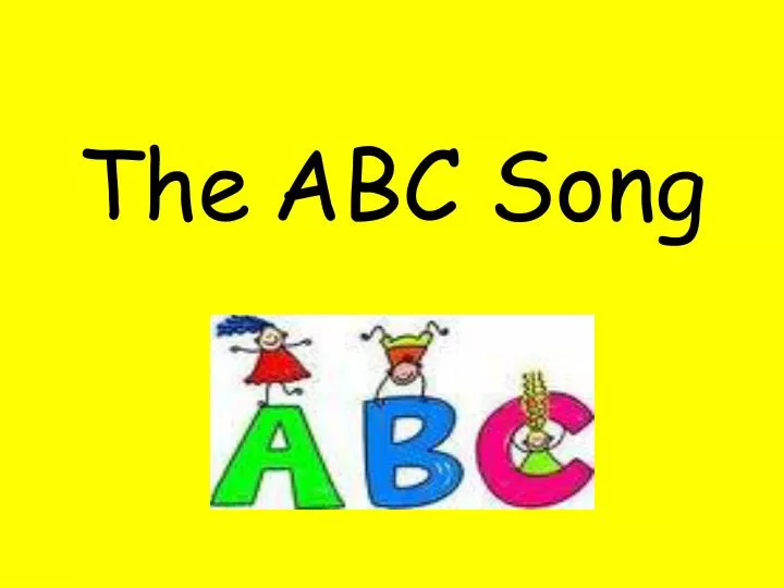 PPT - The ABC Song PowerPoint Presentation, free download - ID:6497357