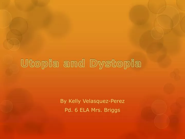 PPT - Utopia and Dystopia PowerPoint Presentation, free download - ID ...