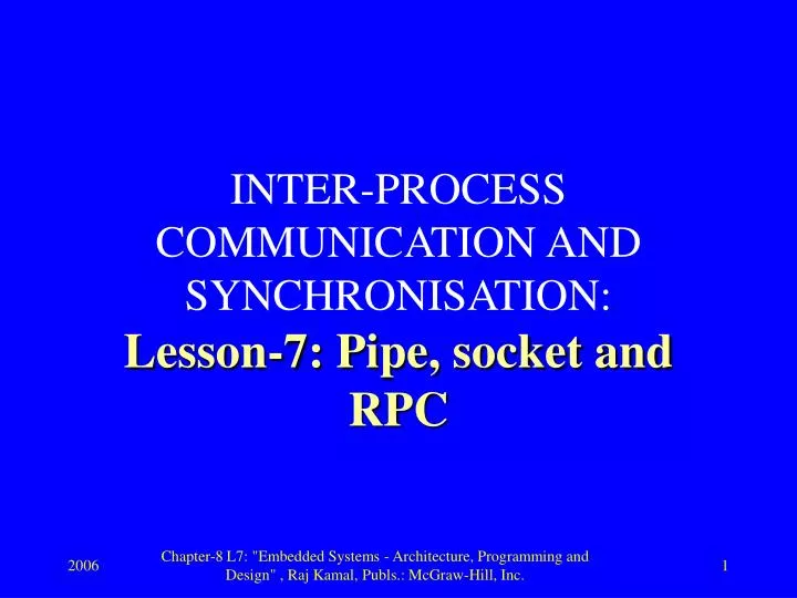 Ppt Inter Process Communication And Synchronisation Lesson 7 Pipe Socket And Rpc