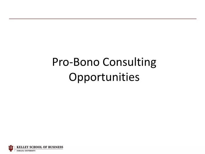 PPT - Pro-Bono Consulting Opportunities PowerPoint Presentation, free ...