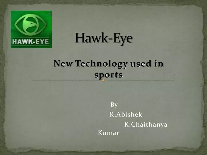 PPT - Hawk-Eye PowerPoint Presentation, free download - ID:6501053